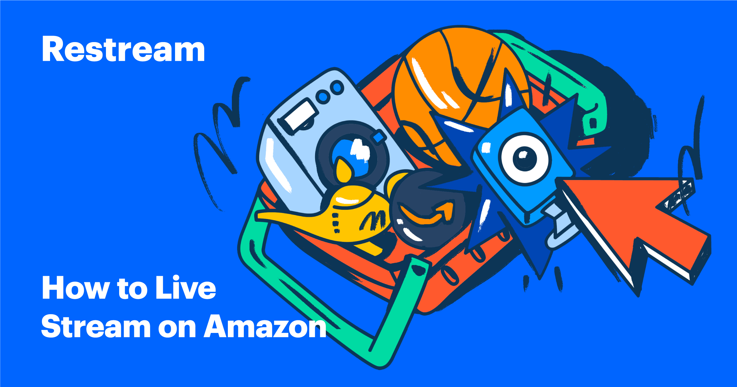 What Is Amazon Live: Complete Guide for 2020 – Restream Blog