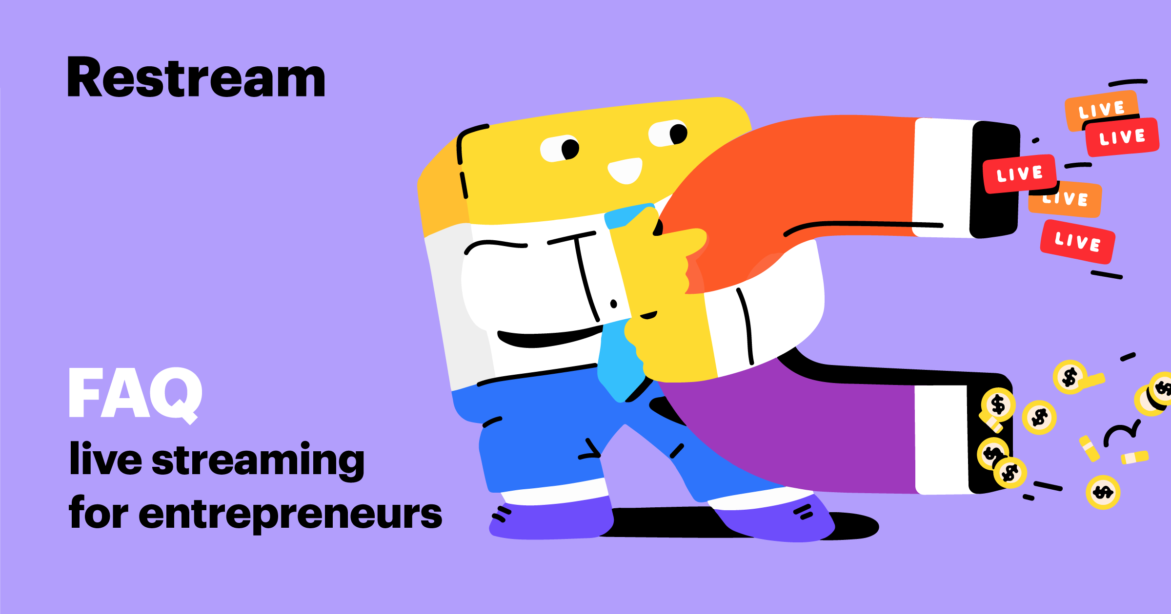 Live Streaming for Businesses: FAQ – Restream Blog