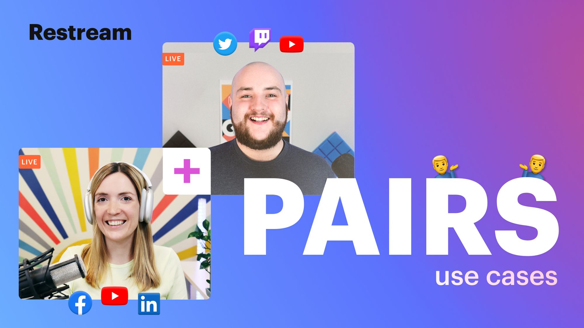 Collaborate and Expand Your Reach with Restream Pairs – Restream Blog
