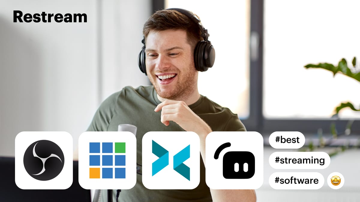 The 9 best streaming software in 2024 – Restream Blog