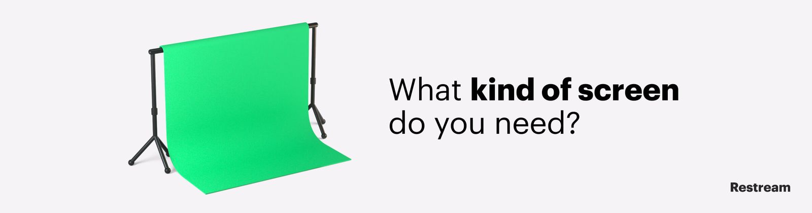 How to Use a Green Screen (Chroma Key) – Restream Blog