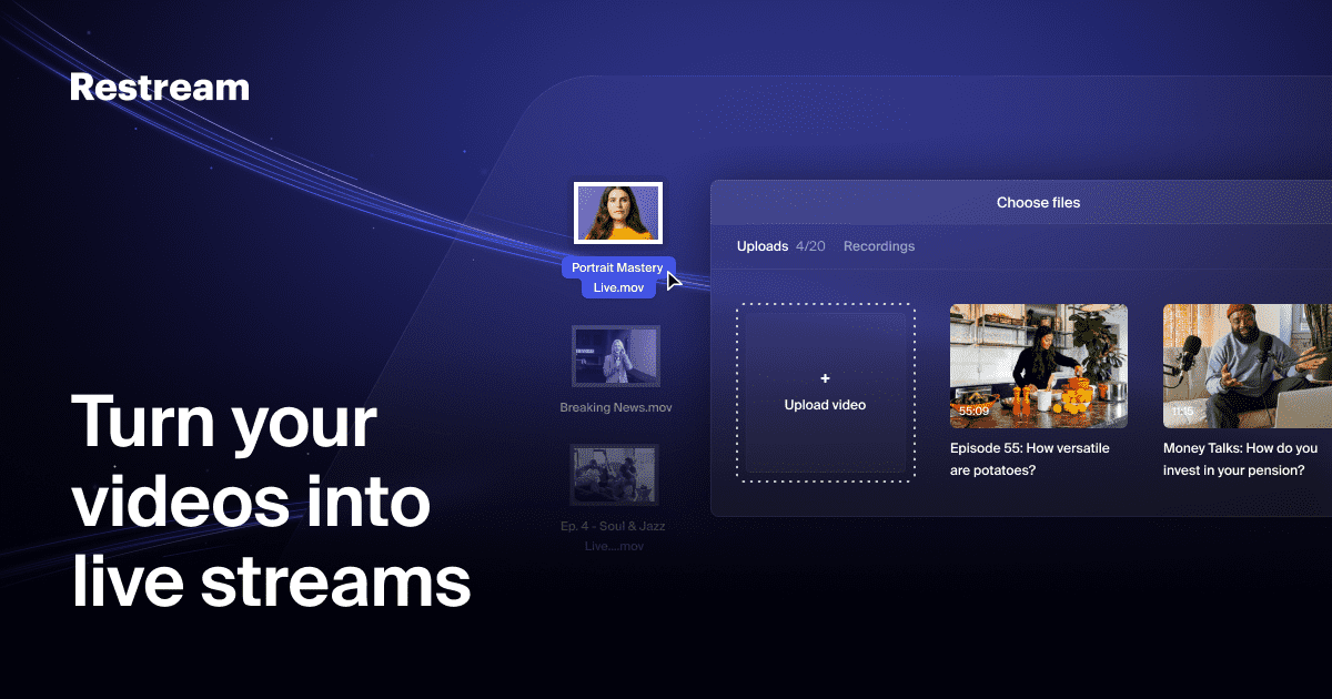 Live Stream Pre-Recorded Videos With Upload & Stream | Restream